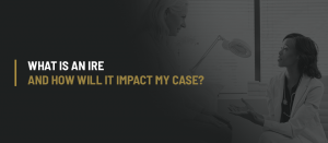 IRE: What Is It & How It Impacts Workers' Comp